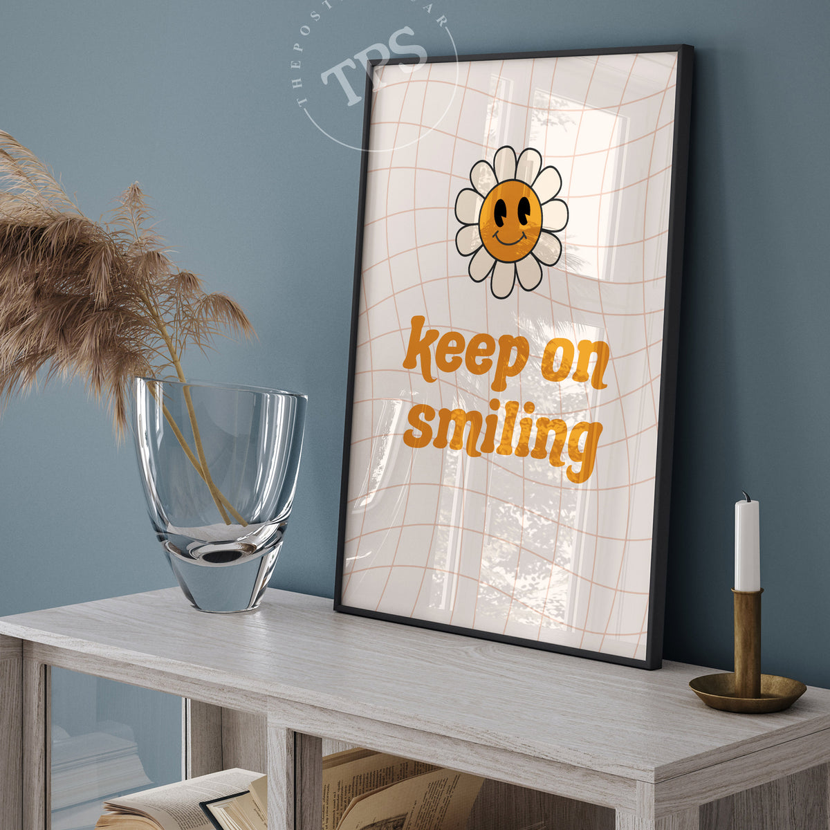 Keep on Smiling Poster – The Poster Square